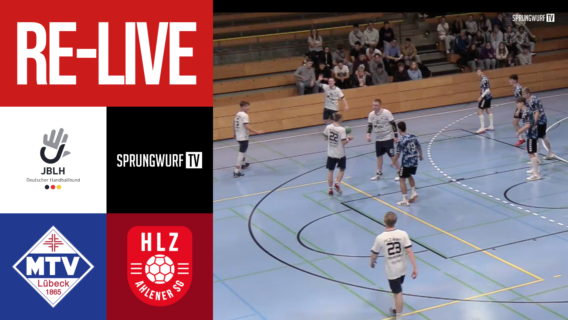 [RE-LIVE] Jugend-Bundesliga: MTV Lübeck vs. JSG HLZ Ahlen - SPRUNGWURF ...